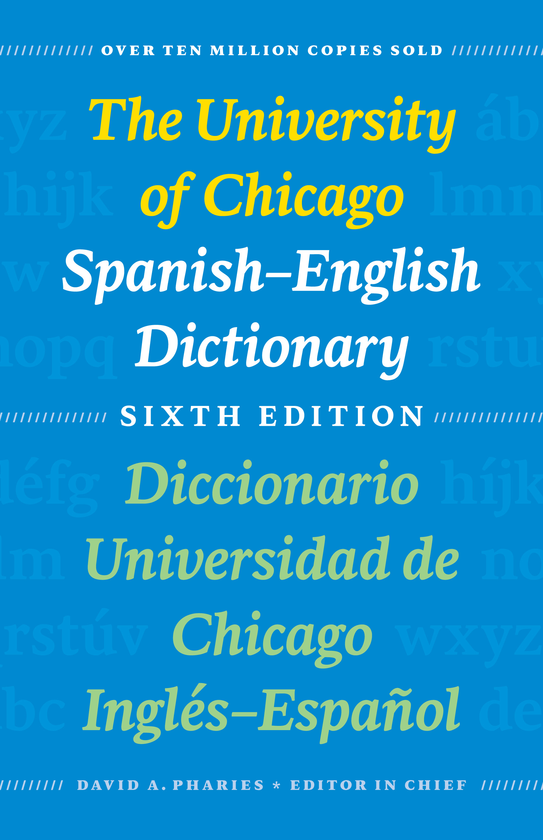The editors of the newest University of Chicago Spanish–English ...