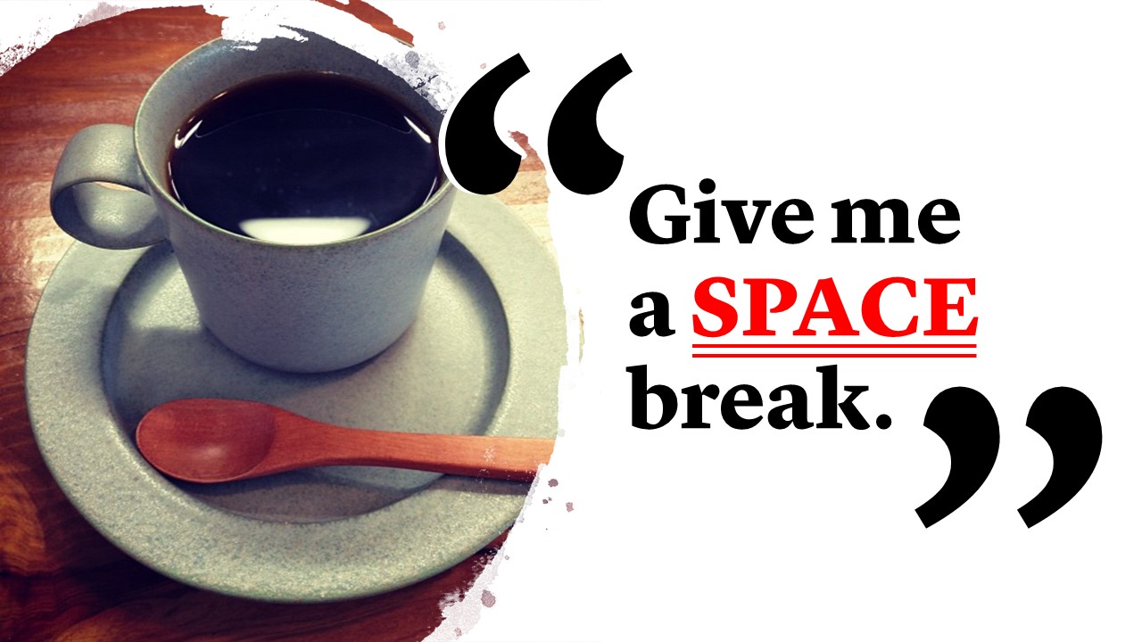 Space Breaks in Fiction - CMOS Shop Talk